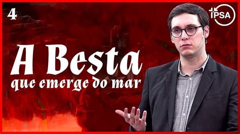 A Besta Que Emerge Do Mar Apocalipse Pr Geimar De Lima