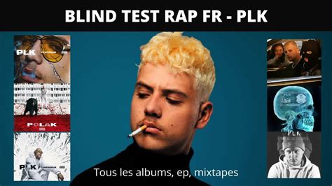 BLIND TEST RAP FR SPÉCIAL PLK TOUTE LA DISCOGRAPHIE YouTube