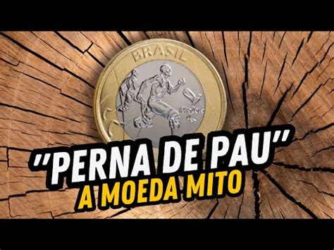 Moeda Perna De Pau Mais Detalhes Sobre A Tal Moeda De Real Youtube