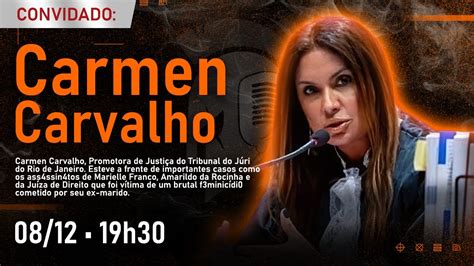 CARMEN CARVALHO PROMOTORA DE JUSTIÇA DO MPRJ FalaGuerreiro25 YouTube