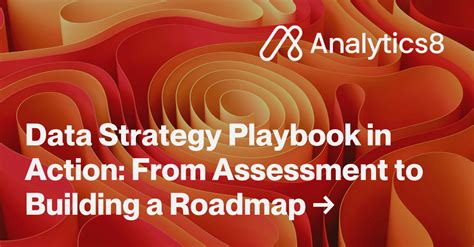 Data Strategy Playbook From Assessment To Roadmap Analytics
