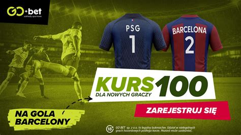 PSG FC Barcelona Bonus 200 zł za gola Katalończyków Sprawdź Goal pl