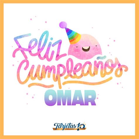 Feliz Cumplea Os Omar Frases Mensajes E Im Genes