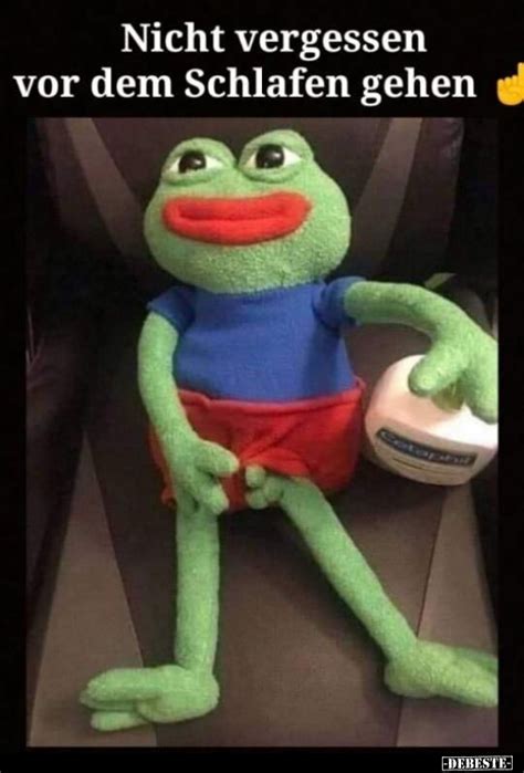 Nicht vergessen vor dem Schlafen gehen Lustige Bilder Sprüche