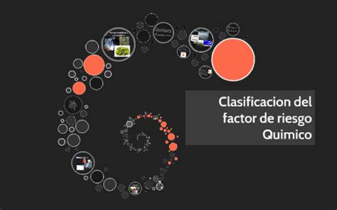 Clasificacion Del Factor De Riesgo Quimico By Maritsa Torres On Prezi