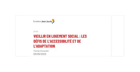 Vieillir en logement social les défis de laccessibilité et de l