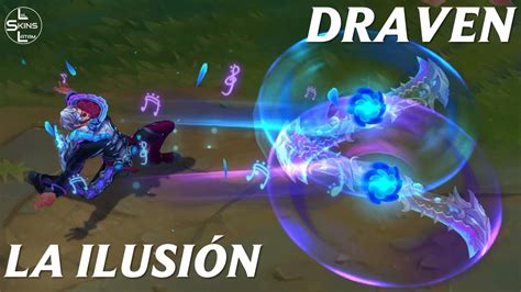La Ilusion Draven Previsualización League of Legends YouTube