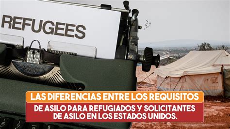Qué diferencias hay entre el asilo político y el refugio en los