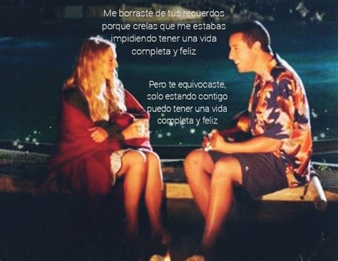 Como Si Fuera La Primera Vez Frases Peliculas Peliculas Frases