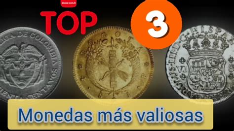 Top 3 monedas más valiosas de Colombia YouTube