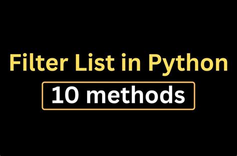 filter list in python 10 methods copyassignment