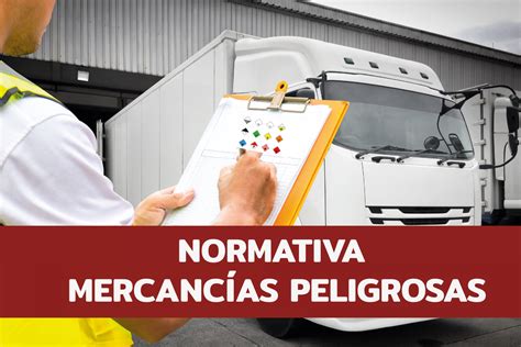 Introducción a la normativa de mercancías peligrosas Aula Virtual TCC