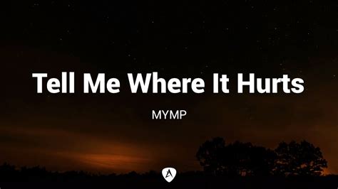 MYMP Tell Me Where It Hurts Lyrics YouTube