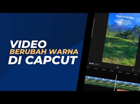 Cara Edit Video Berubah Warna Di Capcut Barkah Creation YouTube