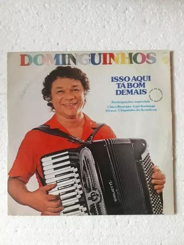 Lp Dominguinhos Isso Aqui Tá Bom Demais 1985 Parcelamento sem juros