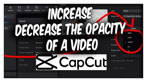 Tutorial Capcut PC How To Increase Decrease The Opacity Of A Video In