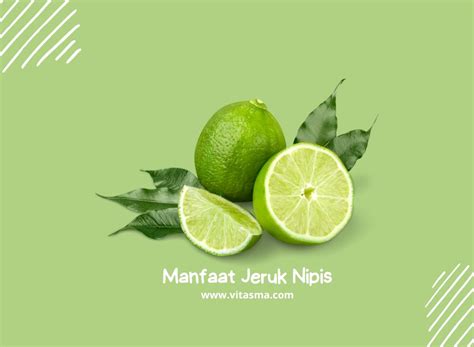 5 Manfaat Jeruk Nipis Yang Dahsyat Dan Bisa Cegah Kanker
