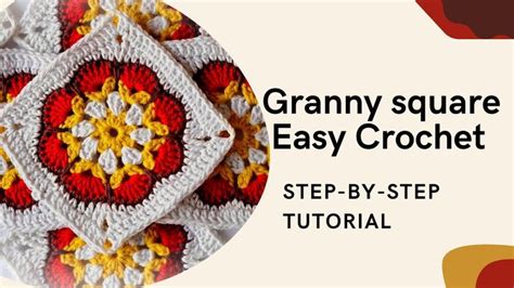 The Perfect Granny Square For Beginners Step By Step Tutorial How To