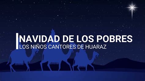 4 Navidad de los Pobres Los Niños Cantores De Huaraz Villancicos