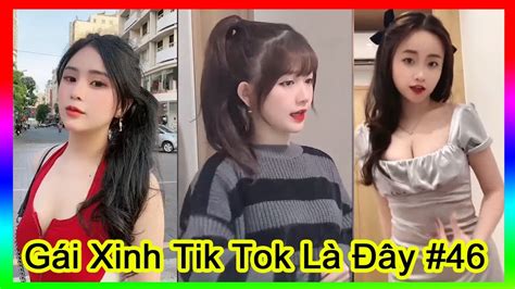 Gái Xinh Tik Tok Là Đây Chứ Đâu Phần 46 Tik Tok Gái Xinh YouTube
