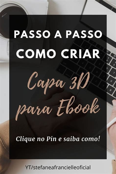 PASSO A PASSO COMO CRIAR CAPA 3D PARA EBOOK Criar Capa Capa De E
