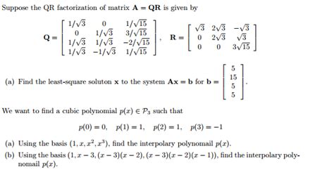solved suppose the qr factorization of matrix a qr is