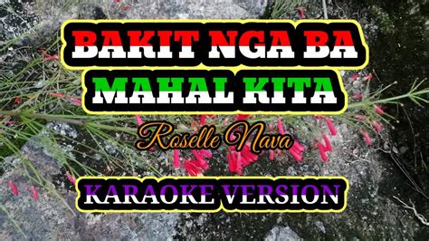 Bakit Nga Ba Mahal Kita Roselle Nava KARAOKE Songs YouTube