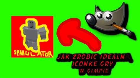 Jak zrobić iconkę w gimpie żeby była idealna do gry w roblox studio