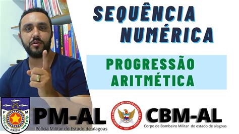 Matemática PM AL e CBM AL Questão CESPE Sequência Numérica PA