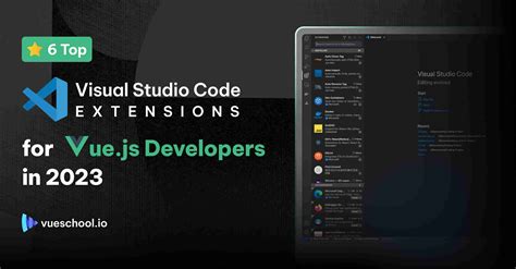 6 Top VS Code Extensions For Vue Js Developers In 2023 Vue School