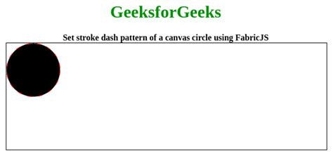 fabric js circle strokedasharray property geeksforgeeks