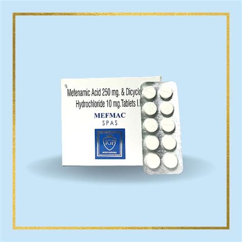 MEFMAC SPAS Mefenamic Acid And Dicyclomine Hcl Tablets Packaging Size