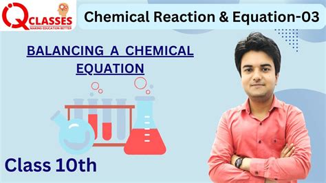 Chemical Reactions Equations Balancing A Chemical Equations