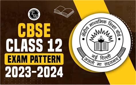 CBSE Class 12 Exam Pattern 2023 24 Subject Wise Marking Scheme