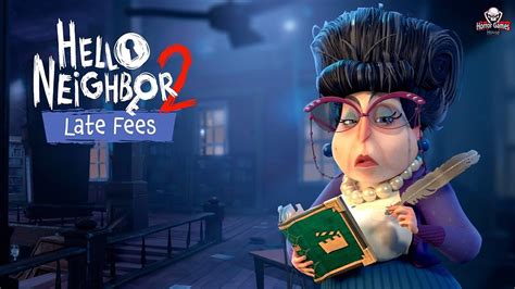 Hello Neighbor 2 Late Fees All Books 1080p 60fps Longplay