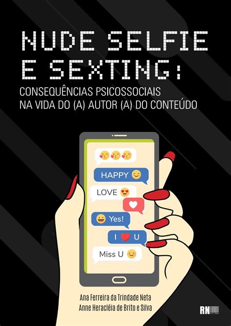 Nude Selfie E Sexting By Rn Editora Issuu