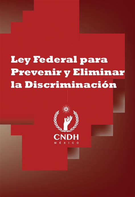 PDF Ley Federal para Prevenir y Eliminar la Discriminación Ley