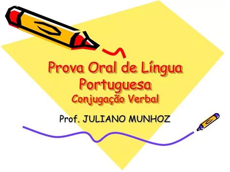 PPT Prova Oral de Língua Portuguesa Conjugação Verbal PowerPoint