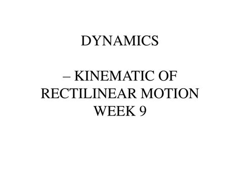 kinematic of rectilinear motion ppt download