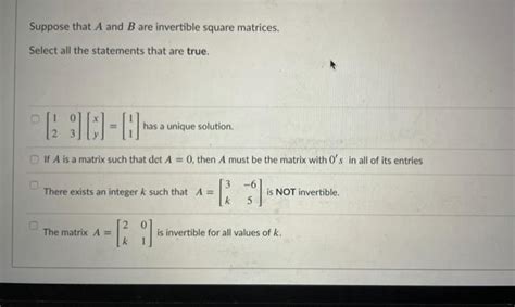 solved suppose that a and b are invertible square matrices