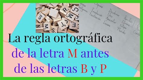 Regla Ortogr Fica De La Letra M Antes De La B P Ortograf A Youtube