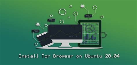 install tor browser on ubuntu 20 04 step by step process to do it artofit