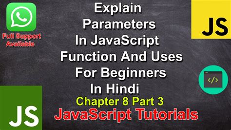 explain parameters in javascript function and uses for beginners in hindi jstutorial youtube