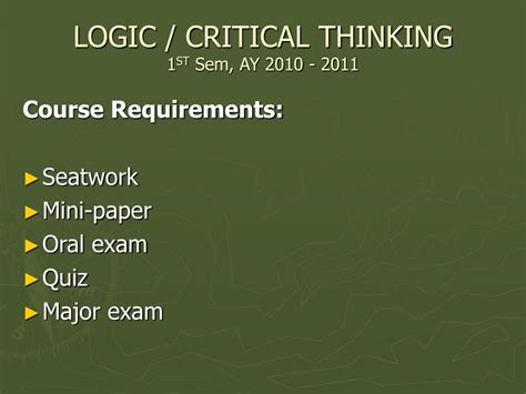 PPT LOGIC CRITICAL THINKING 1 ST Sem AY 2010 2011 PowerPoint