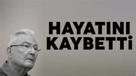 Chp Eski Genel Ba Kan Deniz Baykal Hayat N Kaybetti Bafra Haber