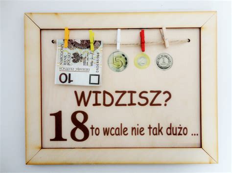 Śmieszny Prezent Ramka Z Pieniążkami na 18 Urodziny dla Chłopaka Kolegi