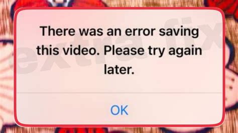 How To Fix There Was An Error Saving This Video Please Try Again Later