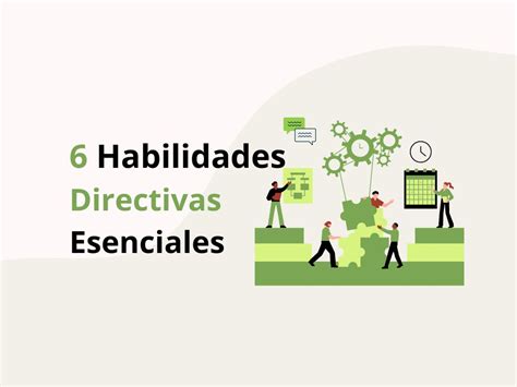 6 Habilidades Directivas Esenciales Blog MBA Online
