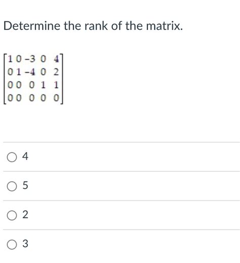 solved determine the rank of the matrix