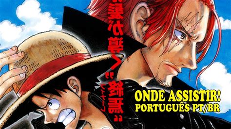 ONDE E COMO ASSISTIR ONE PIECE RED EM PORTUGUÊS PT BR YouTube